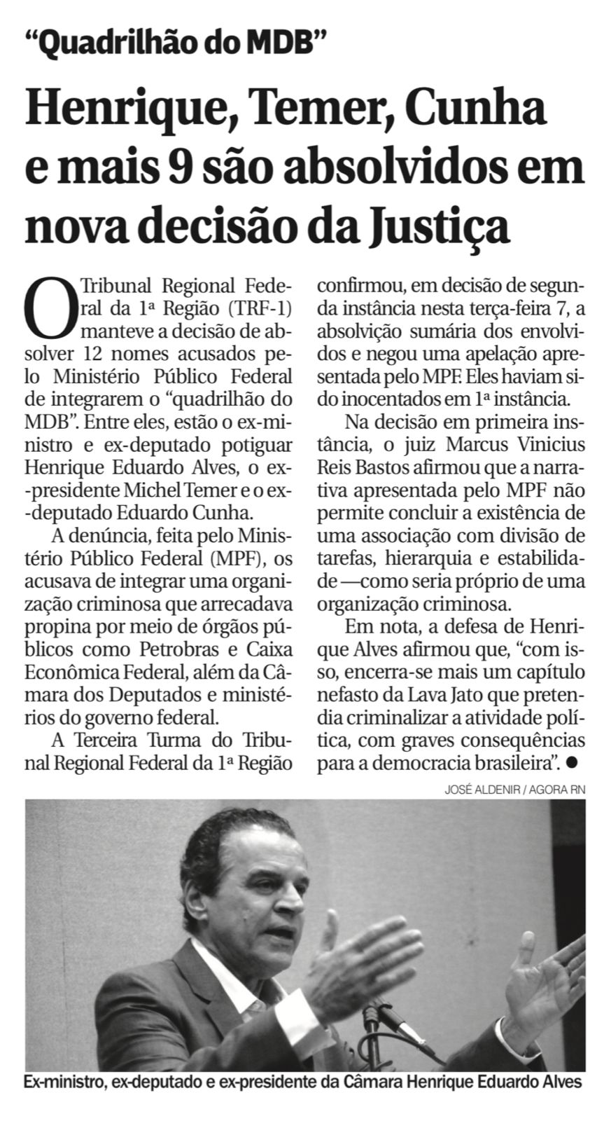 Quadrilhão Do Mdb Henrique Temer Cunha E Mais 9 São Absolvidos Em